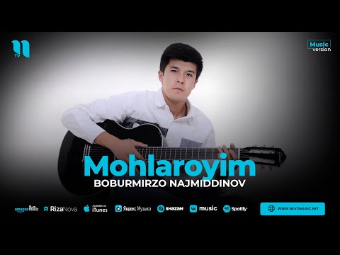 Boburmirzo Najmiddinov - Mohlaroyim (audio 2023)