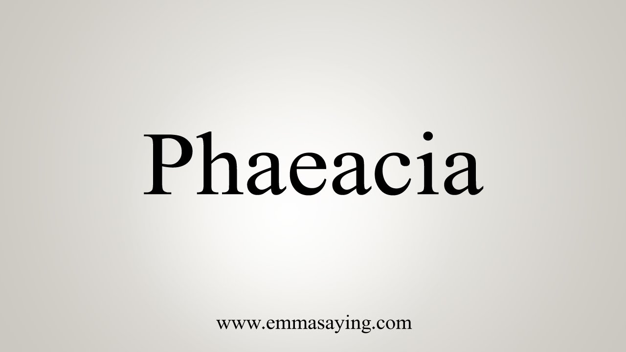 How To Say Phaeacia - YouTube