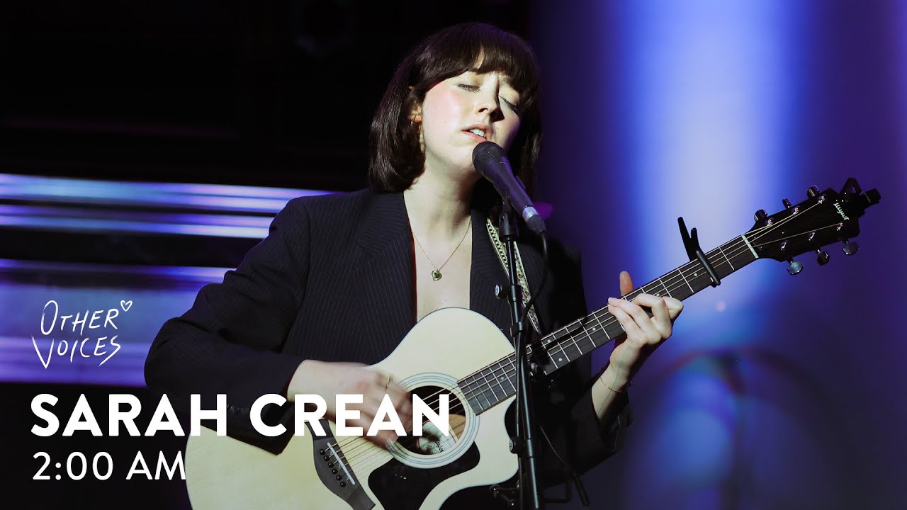 Sarah Crean - 2:00 AM | Live at Other Voices Anam (2024) - YouTube