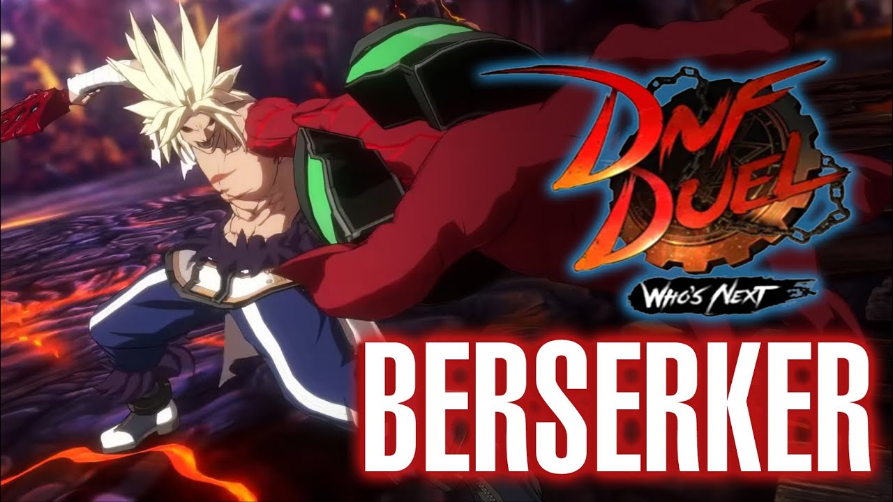 BERSERKER - DNF Duel Open Beta - YouTube