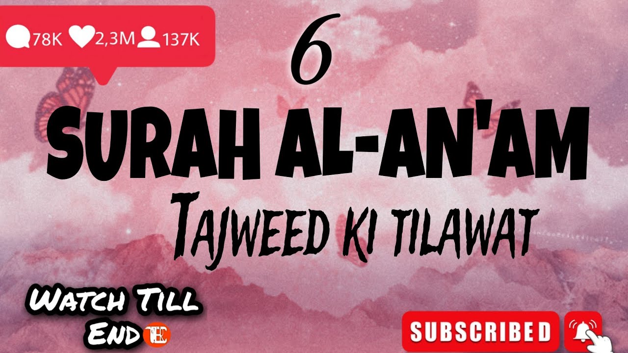 Surah Al-An'am Ki Khubsurat Tilawat | Full Tajweed Ke Sath | Quran Ki Roohani Hidayat" - YouTube