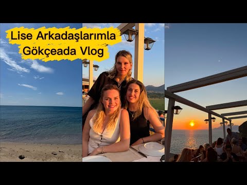 Lise Arkadaşlarım ile Gökçeada’da 2 Günlük Tatil