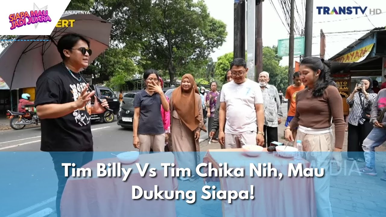 Tim Billy Vs Tim Chika Nih, Mau Dukung Siapa! | SIAPA MAU JADI JUARA (1 ...