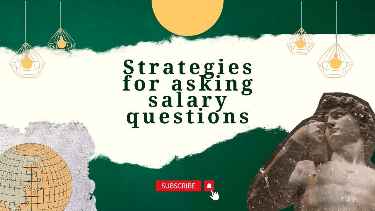 Strategies for Asking Salary Questions - YouTube