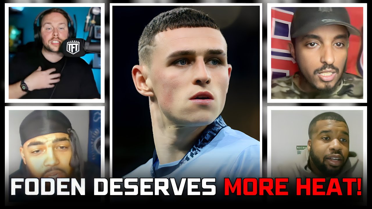 HEATED FIGHT! Foden Is OVERRATED & NEEDS More CRITICISM! - YouTube