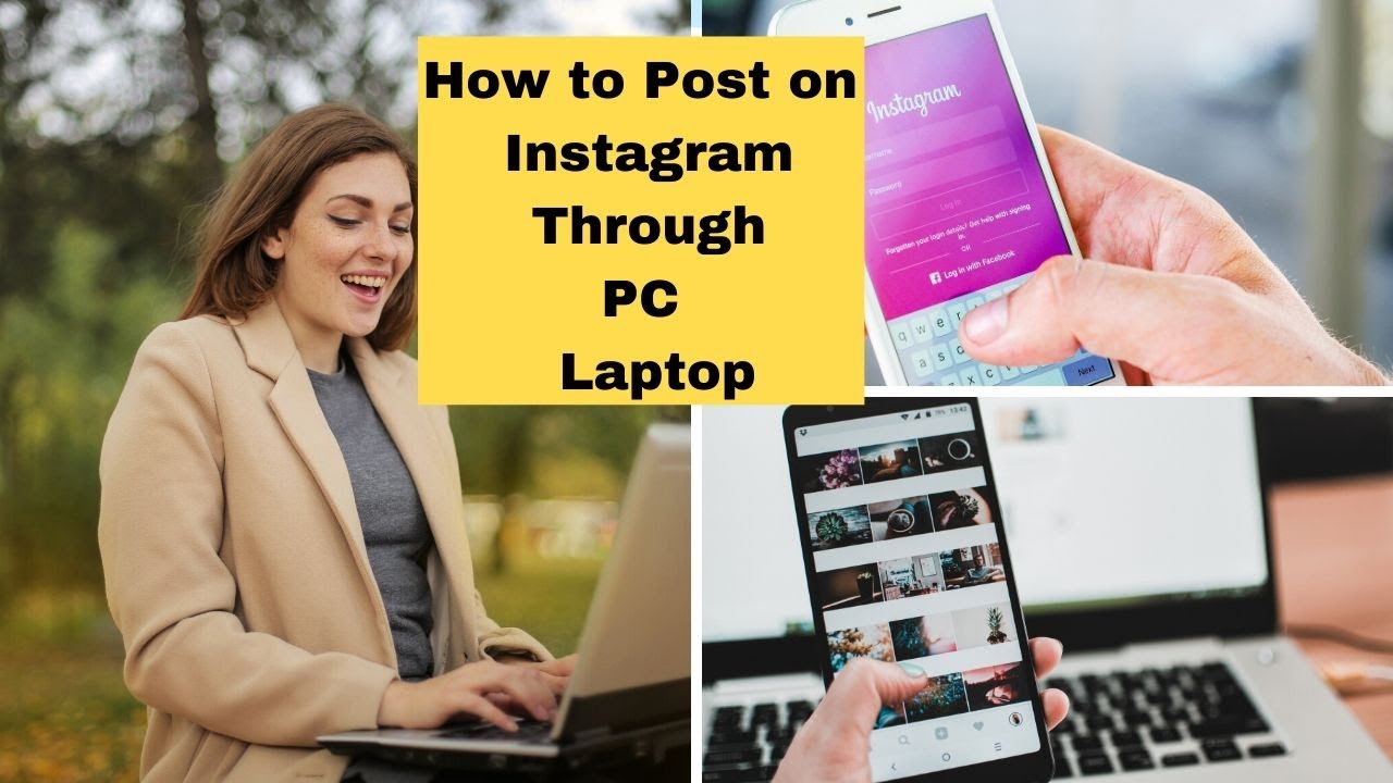 How to Post on Instagram From PC, Laptop, Easy Ways to Upload Post on ...