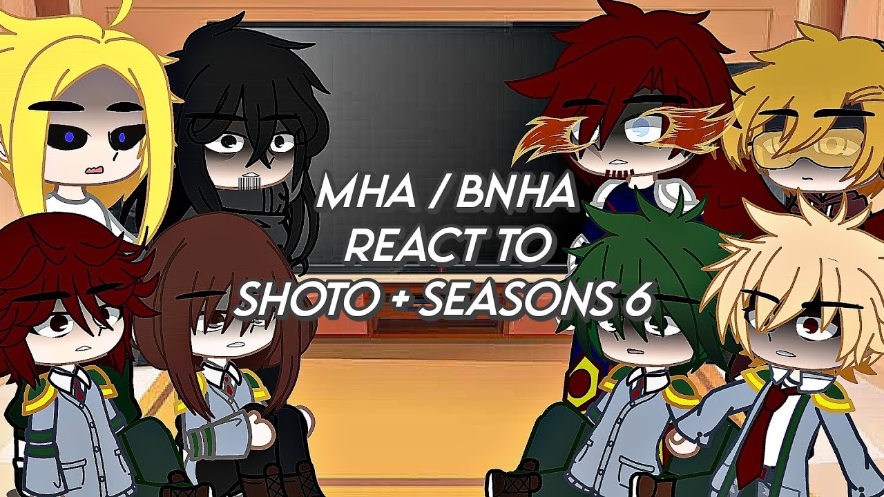 MHA/BNHA react to shoto and dabi + S6 || season6 || Yuu Satsuki - YouTube