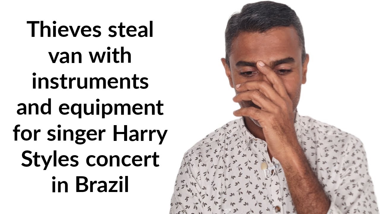 Thieves steal van with instruments and equipment for singer Harry ...
