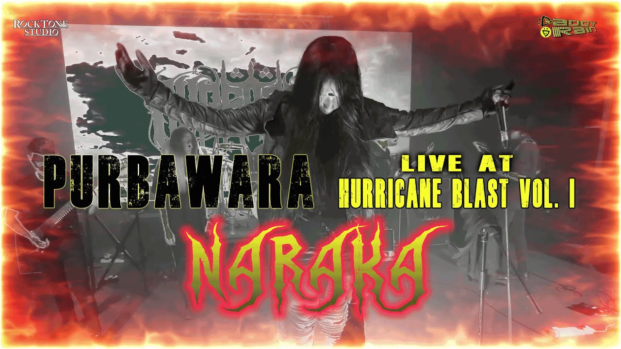 PURBAWARA feat. RICO - Naraka [LIVE MUSIC VIDEO] Hurricane Blast Vol. I ...