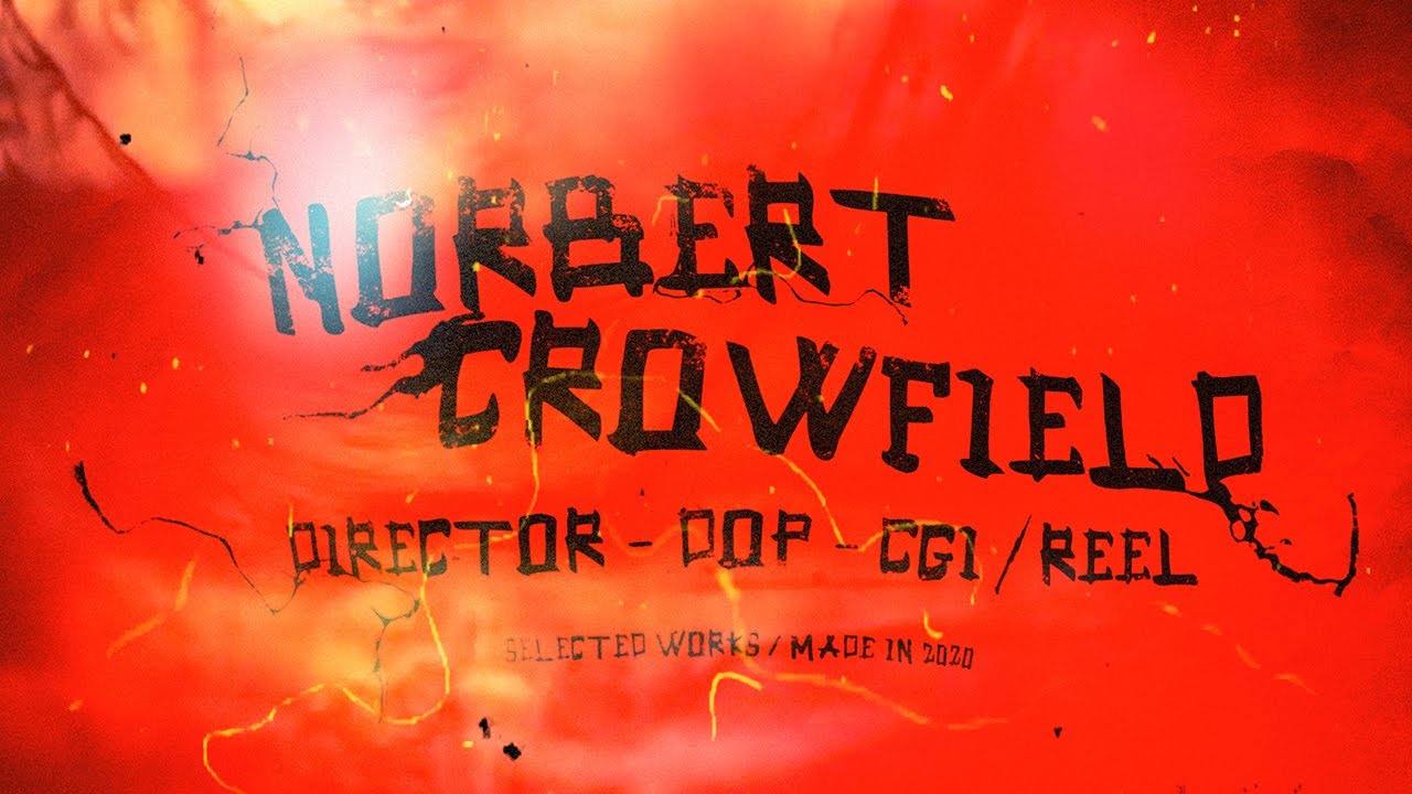 Norbert Crowfield - Showreel 2020 - YouTube