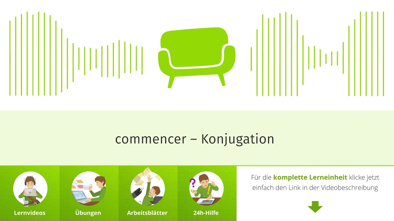 Commencer – Konjugation einfach erklärt | sofatutor - YouTube