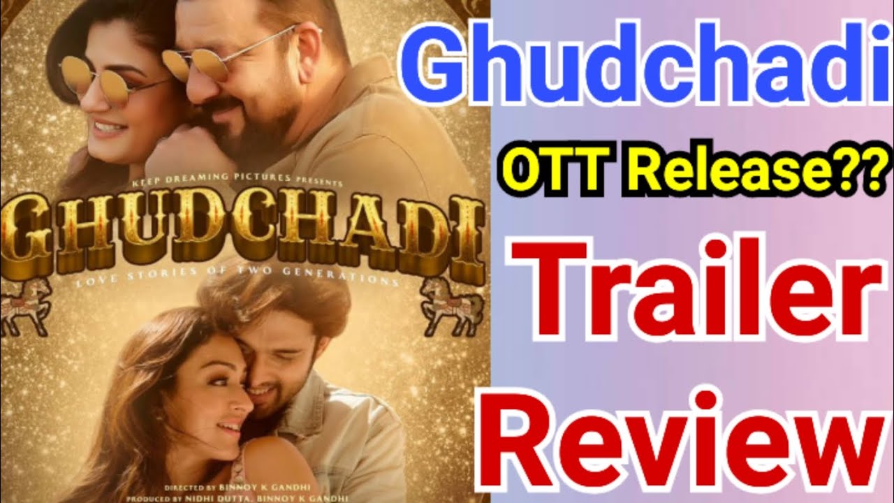 Ghudchadi Trailer Review | Sanjay Dutt | Ravina Tandon | Parth Samthaan ...