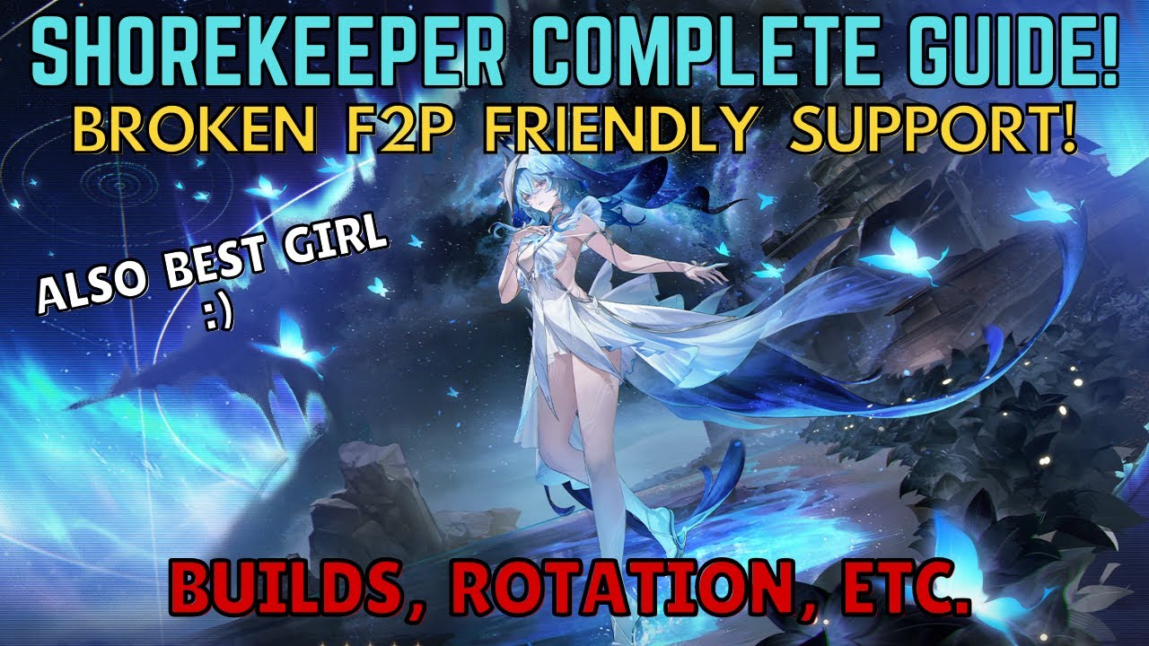 【ENG】Shorekeeper Complete Guide (Broken F2P Friendly Support!) - YouTube