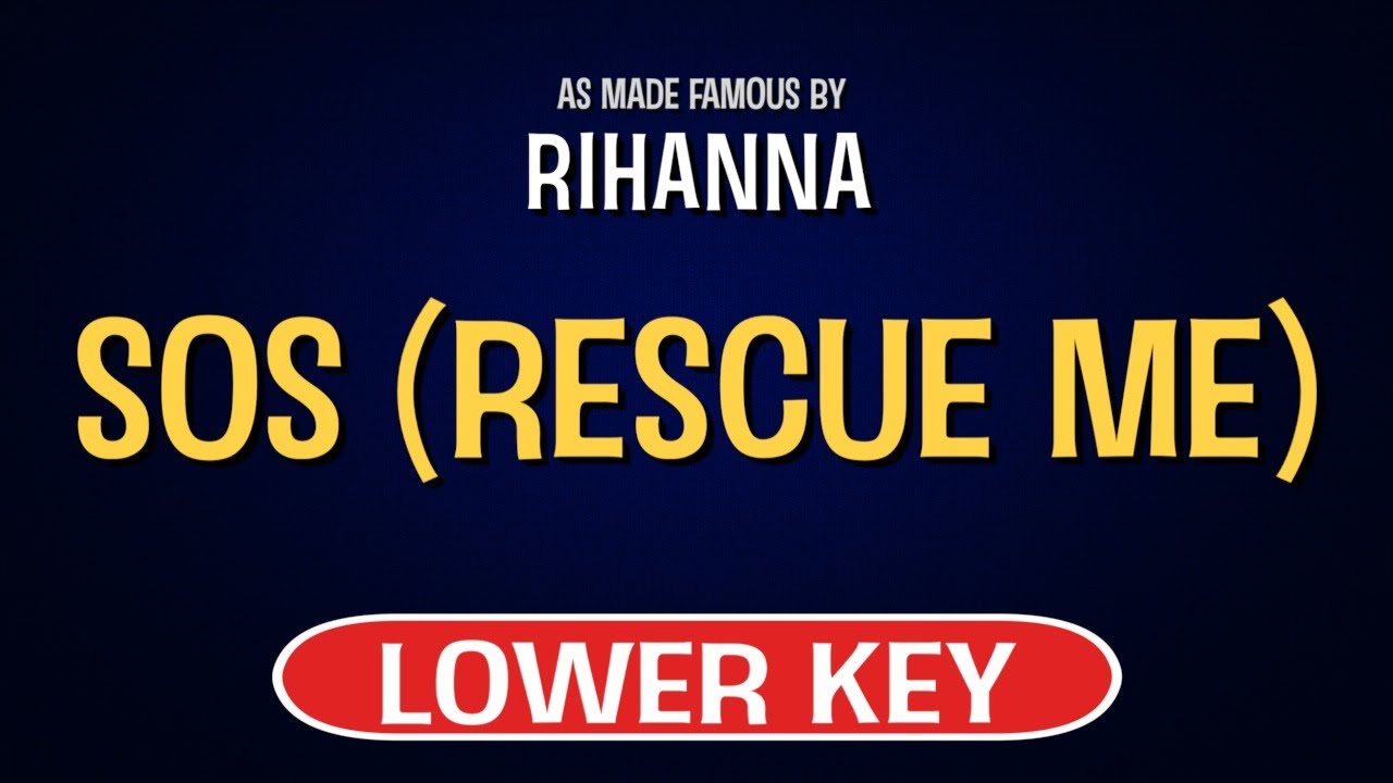 Rihanna - SOS (Rescue Me) | Karaoke Lower Key - YouTube