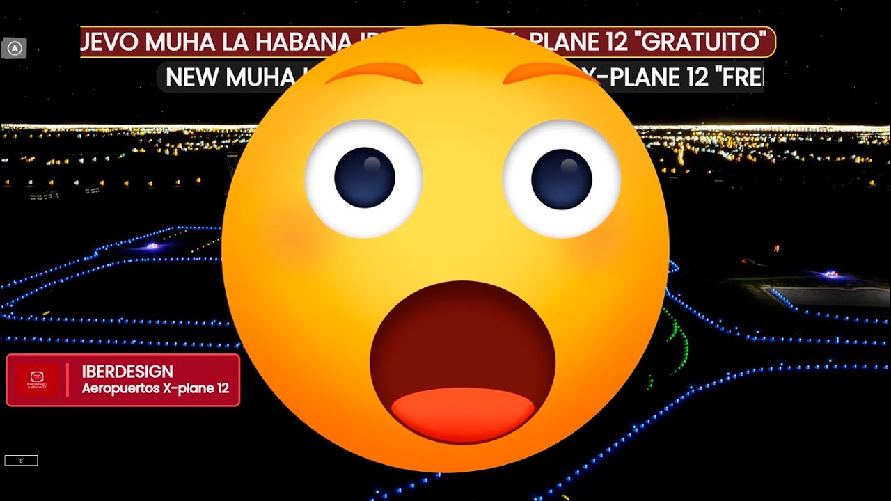 NUEVO MUHA LA HABANA PARA X-PLANE 12 v2.5 (ONLY X-PLANE 12) - YouTube
