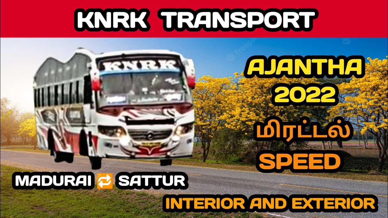 KNRK Transport ️//Ajantha 2022//Madurai 🔁 Sattur// #KNRKBUSSERVICE # ...