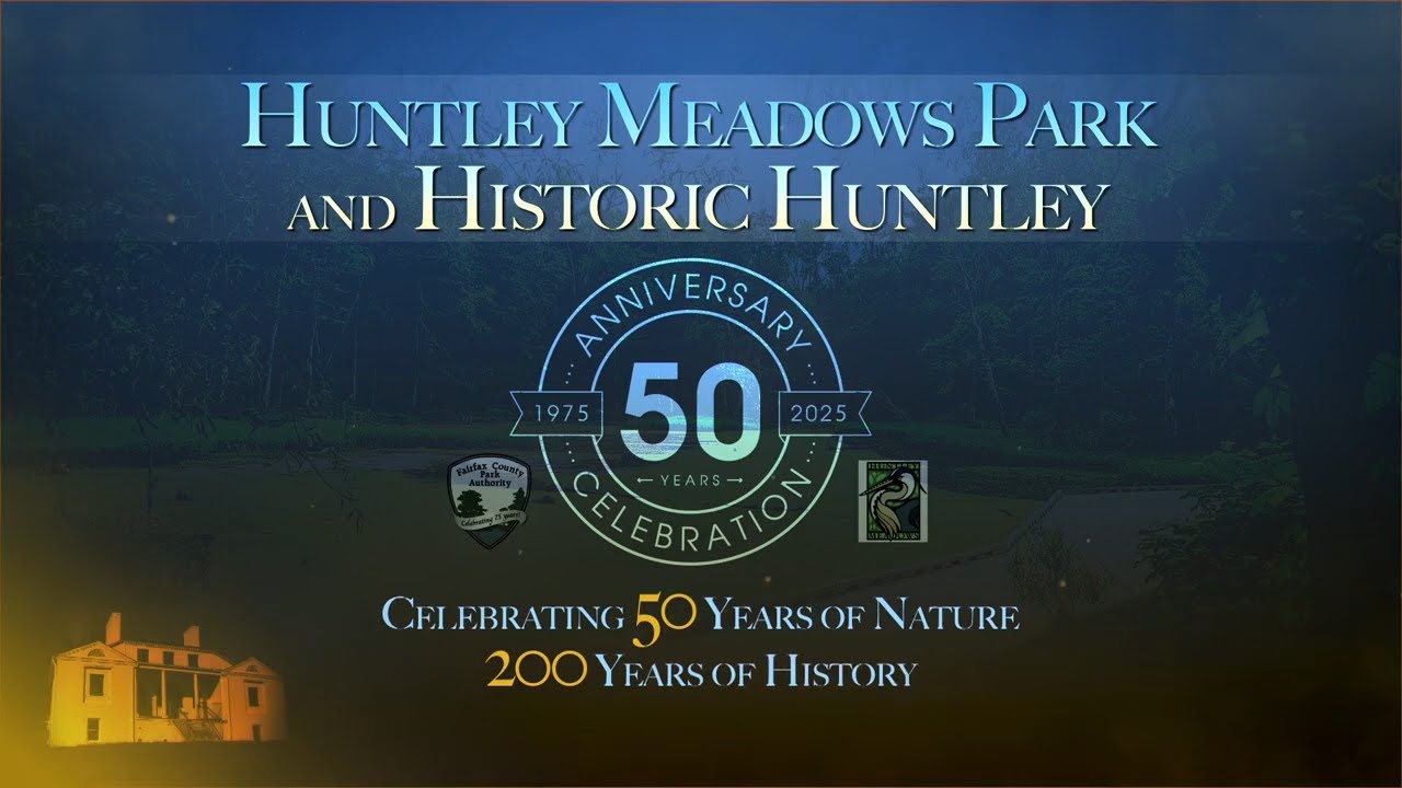 Celebrating Nature and History: Huntley Meadows Park and Historic ...