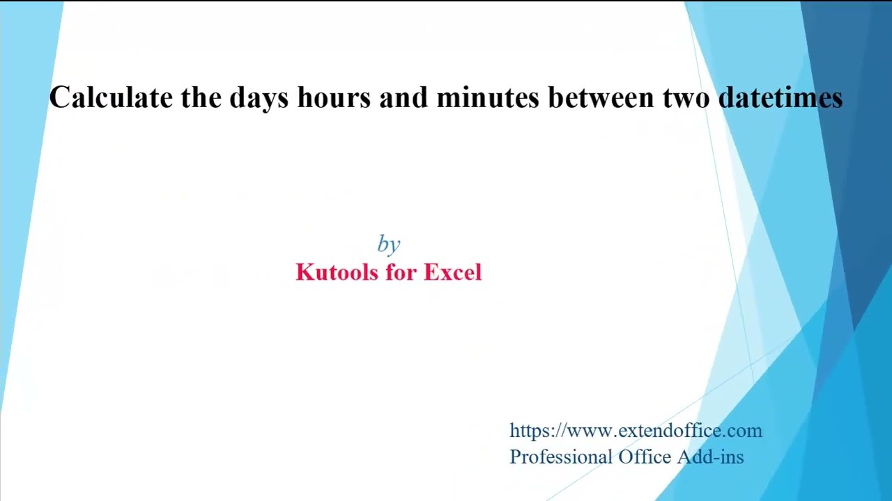Calculate The Days Hours And Minutes Between Two Datetimes In Excel Calculate The Days Hours And Minutes Between Two Datetimes In Excel