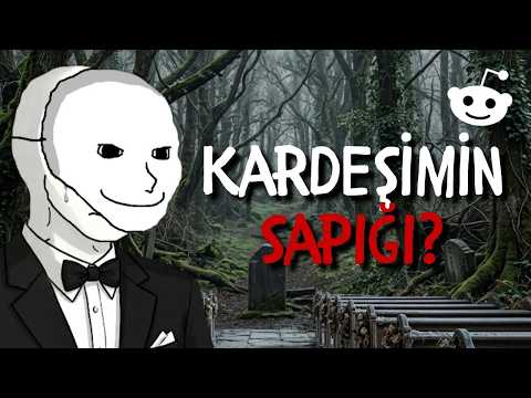 Kardeşimin Sapığı? | Reddit Korku