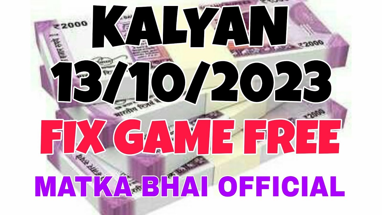 kalyan head office satta matka 13/10/2023 fix jodi matka bhai official ...