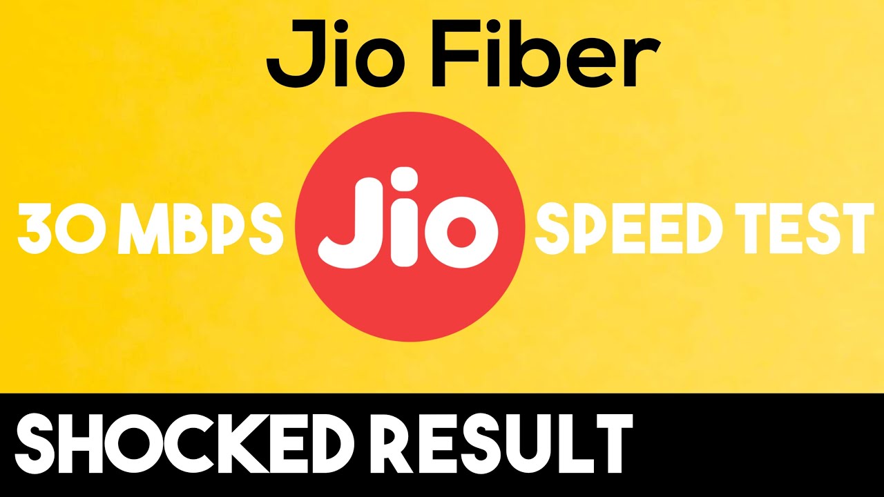 Jio Fiber 30 Mbps Speed Test | Shocked Result - YouTube