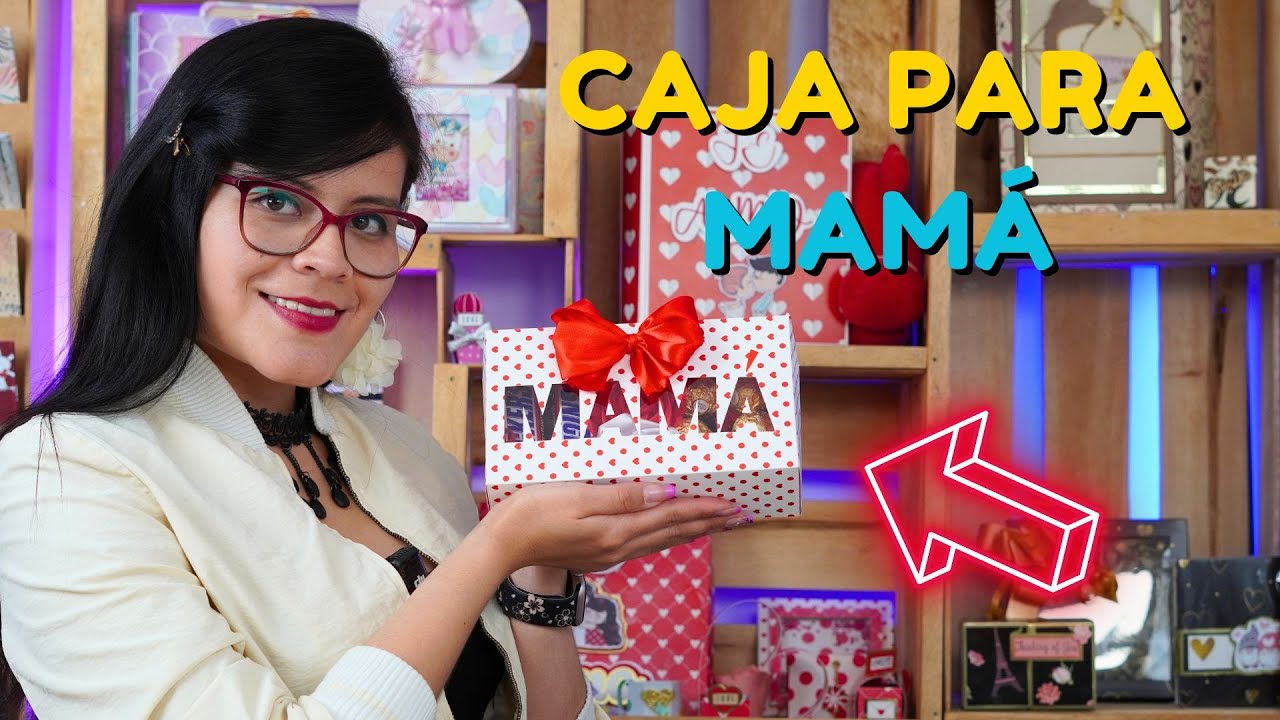Feliz día Mamá (Caja Fácil para Mamá) - YouTube