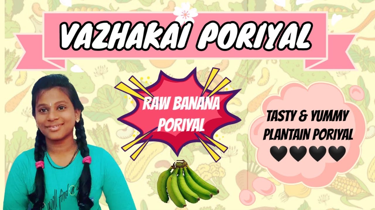 Vazhakai Poriyal 🤩 Raw Banana Poriyal 🤩 Tasty & Yummy Plantain Poriyal ...