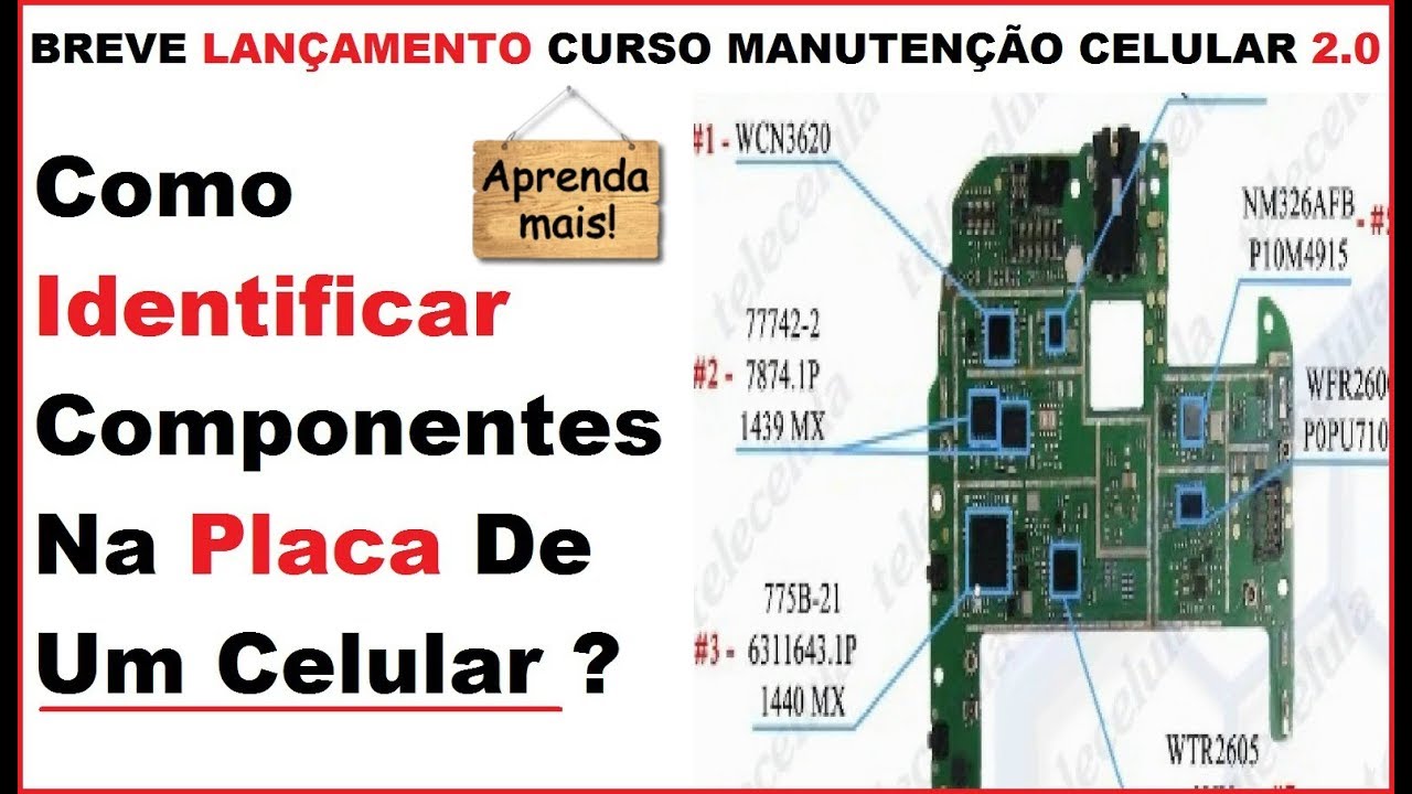 Como Identificar Componentes Na Placa De Um Celular - BREVE Curso ...