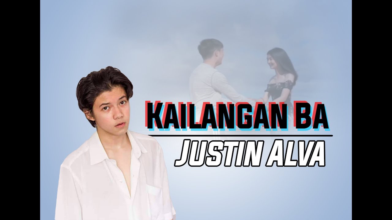 Justin Alva - Kailangan Ba (Official Music Video) - YouTube