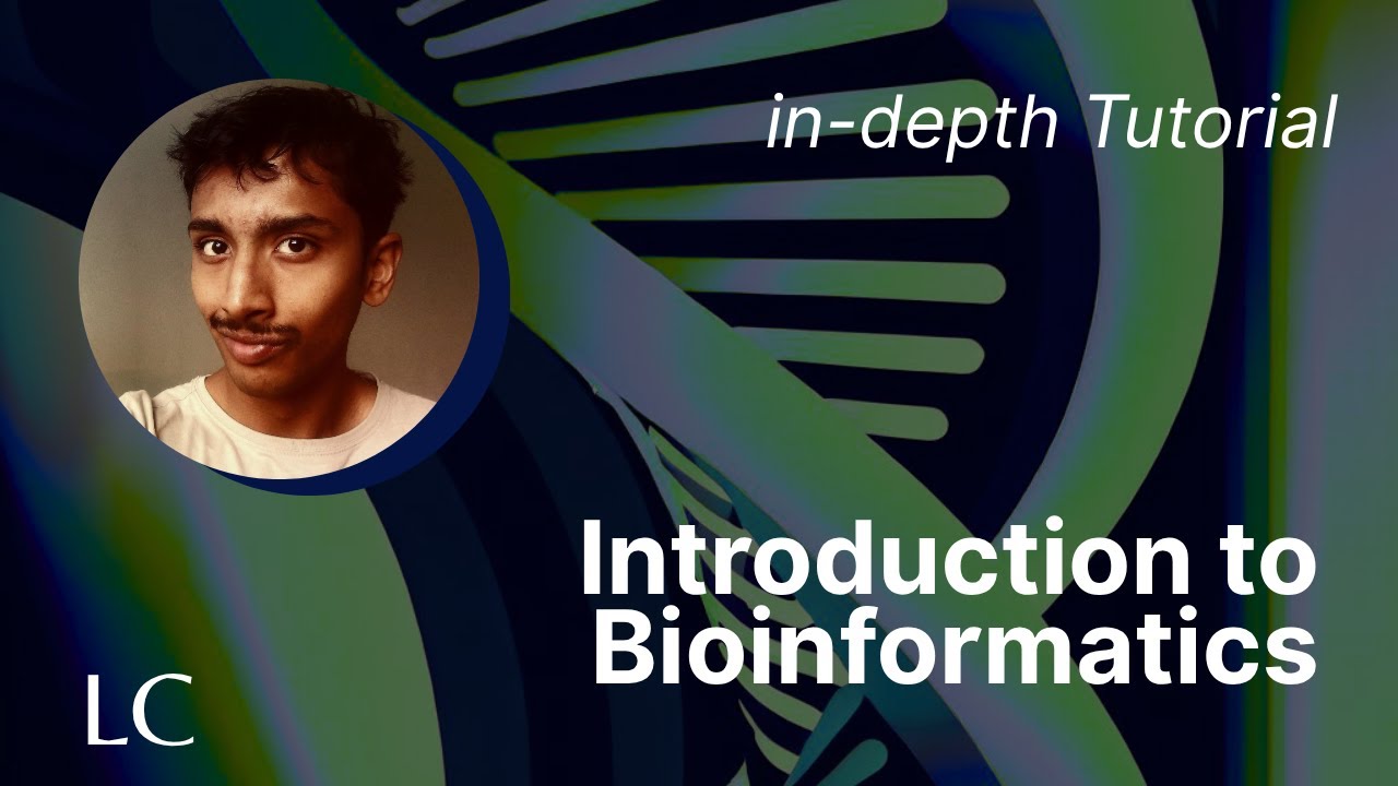Introduction to Bioinformatics | In-Depth Tutorial - YouTube