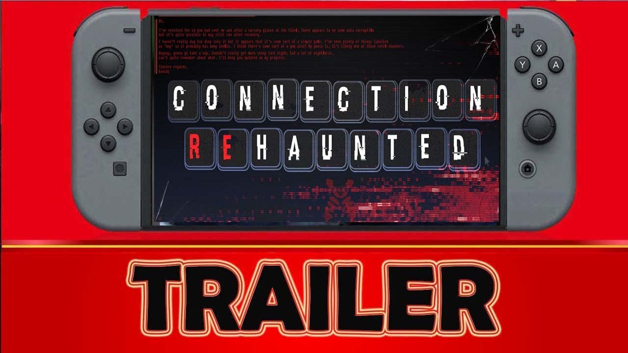 Connection Rehaunted Nintendo Switch - YouTube