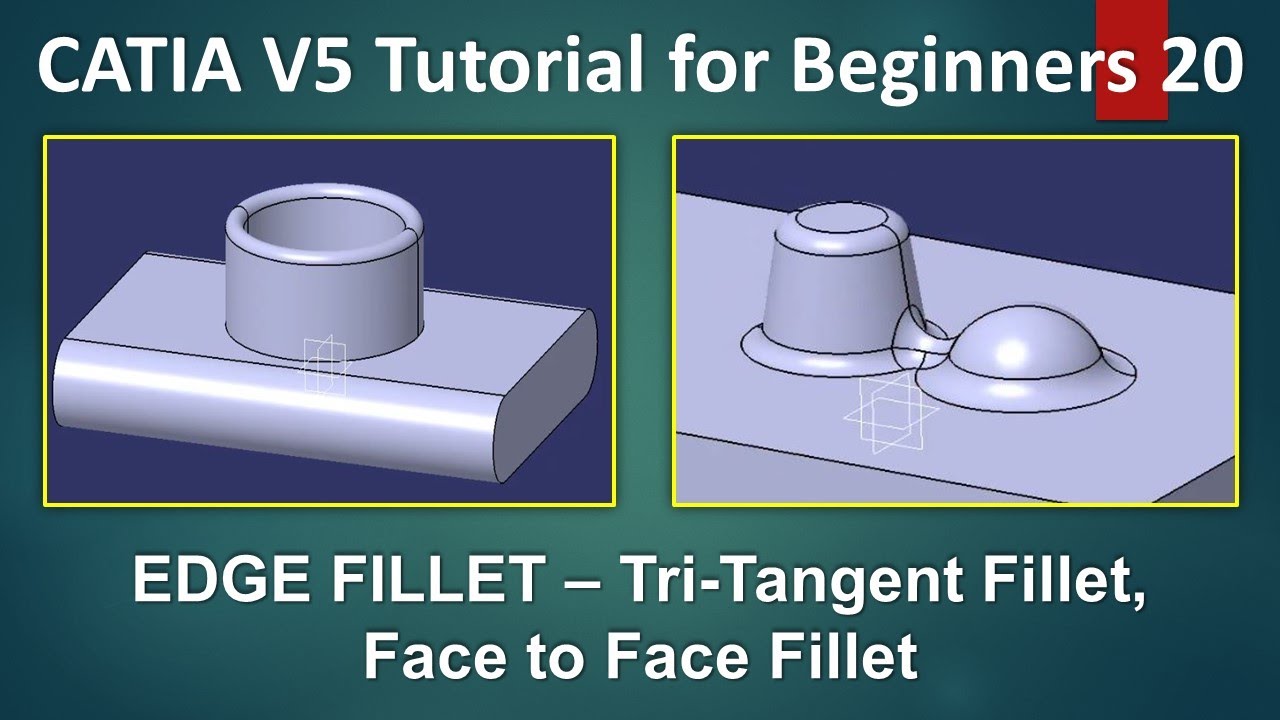 CATIA Tutorials - Tri-Tangent Fillet, Face to Face Fillet - YouTube