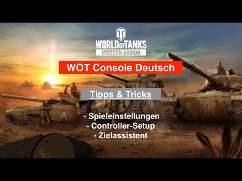 WOT Console Deutsch / Tipps / Spieleinstellungen, Controller Setup ...