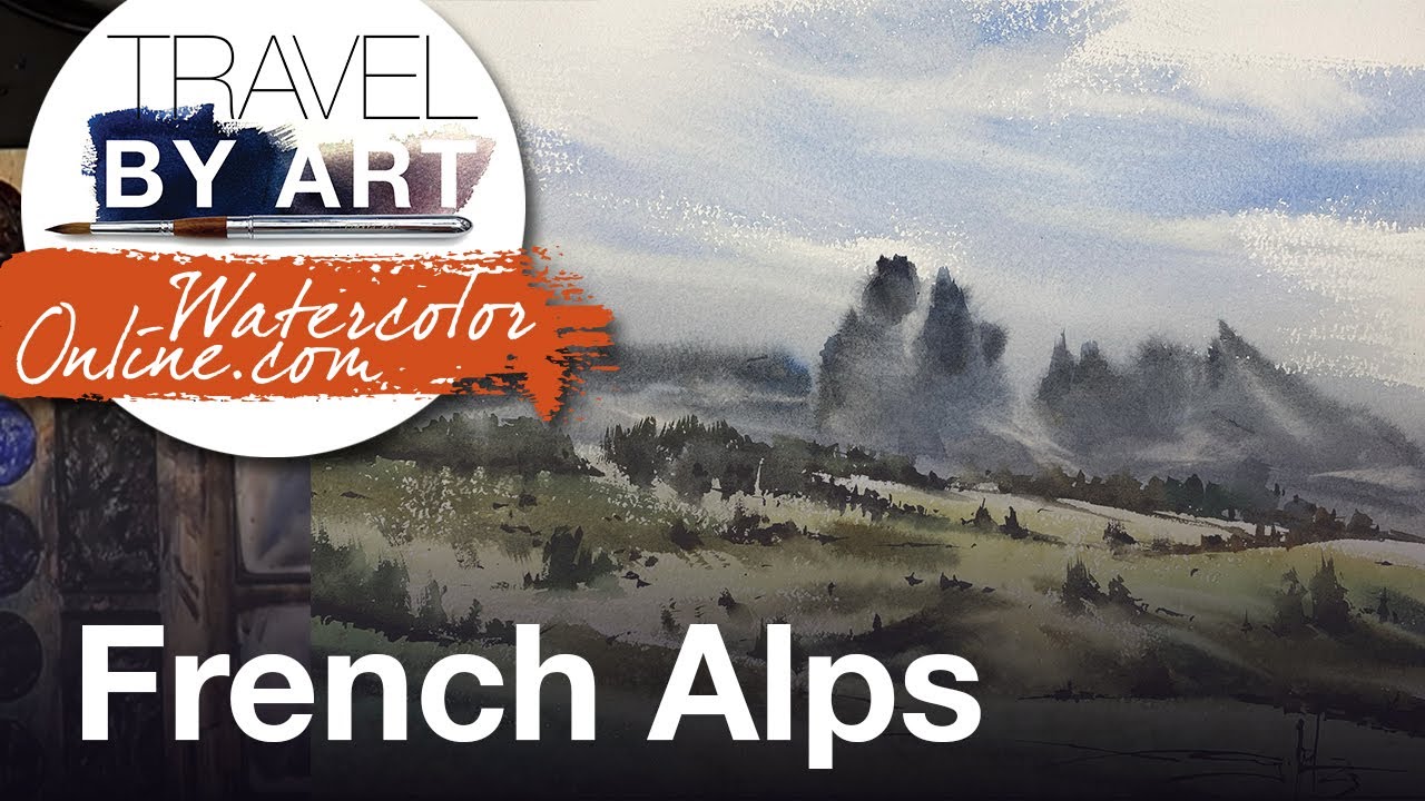 #230 Travel by art, Ep. 92: French Alps (Watercolor Landscape Demo ...
