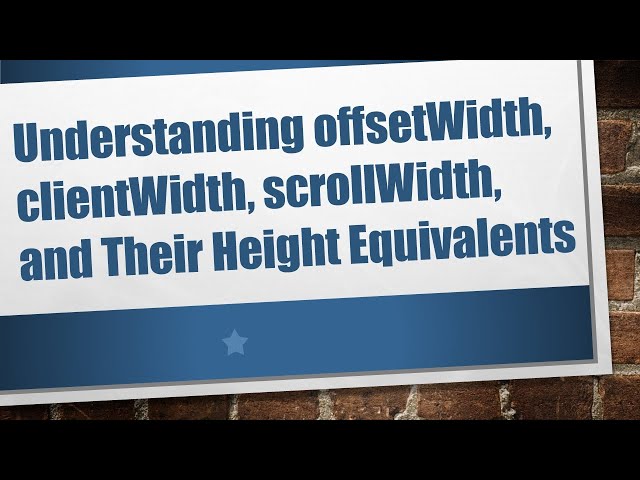 Offsetwidth Clientwidth Javascript What Is OffsetHeight,
