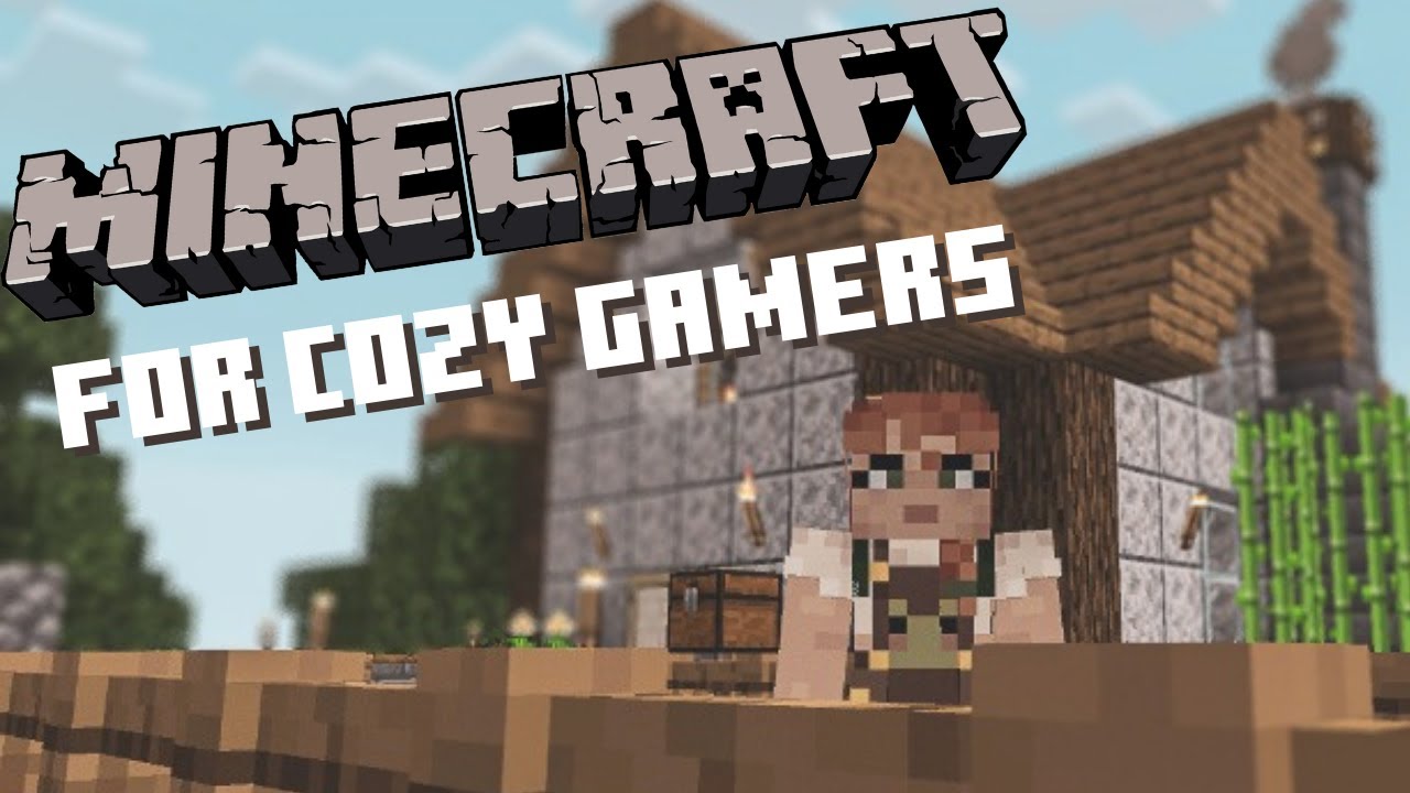 How to Make Minecraft Cozy | A Casual Gamer Guide - YouTube