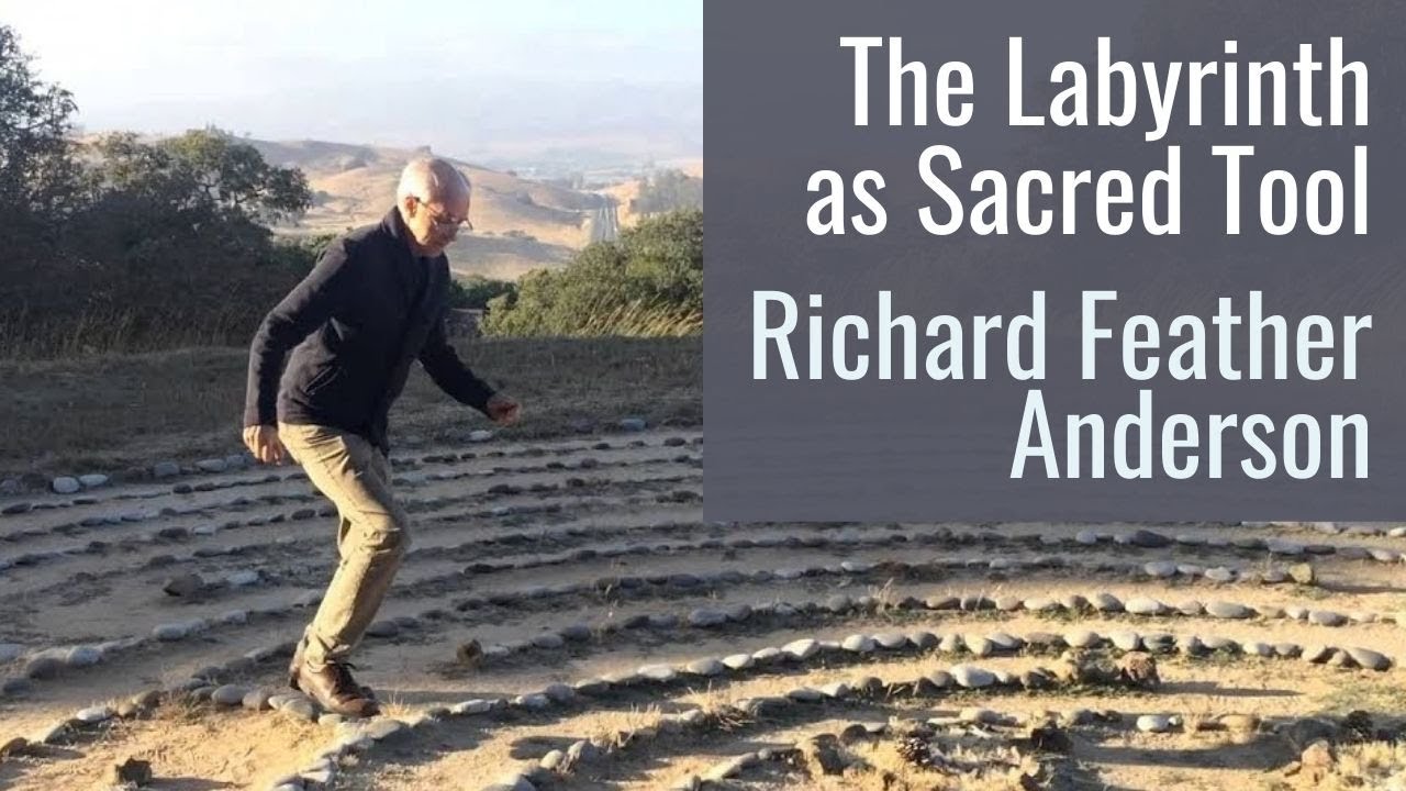 Labyrinth As Spiritual Tool | Richard Feather Anderson | Labyrinth ...