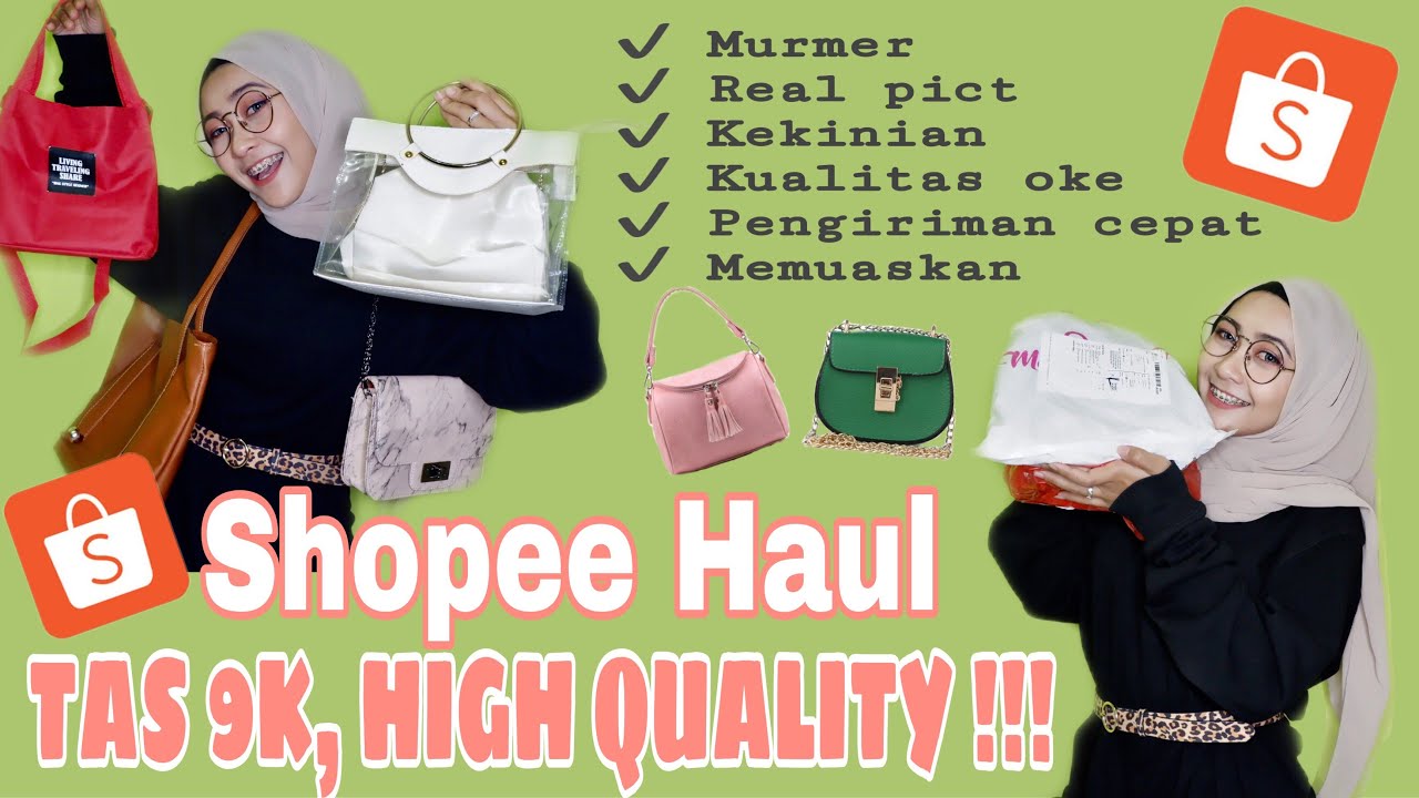 HAUL TAS MURAH SHOPEE + try on !!! BAGUS PARAH 😍 #Part1 - YouTube