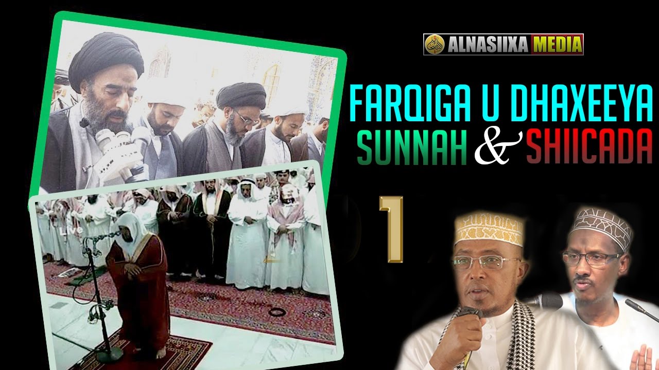 FARQIGA U DHAXEEYA SUNIGA IYO SHIICADA ᴴᴰ┇ Sh.Almis Yahya iyo Sh ...