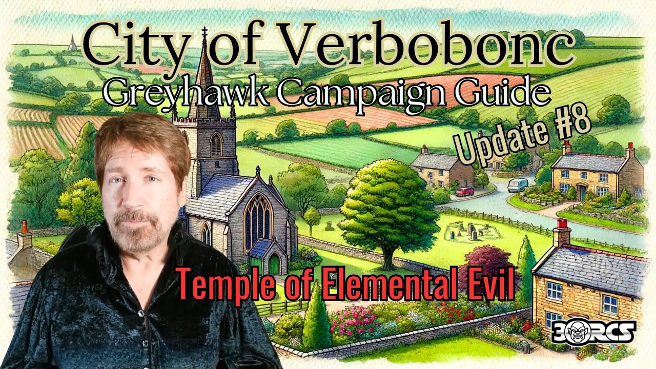 Verbobonc Campaign 576cy Update #8 (6-2-24)|Spotlight Penwick Greyhawk ...