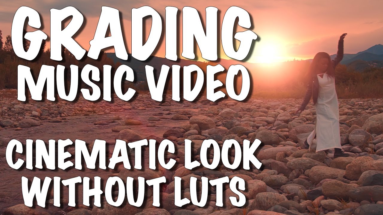Cinematic Color Grading Look Music Video WITHOUT ANY LUTS | Davinci ...
