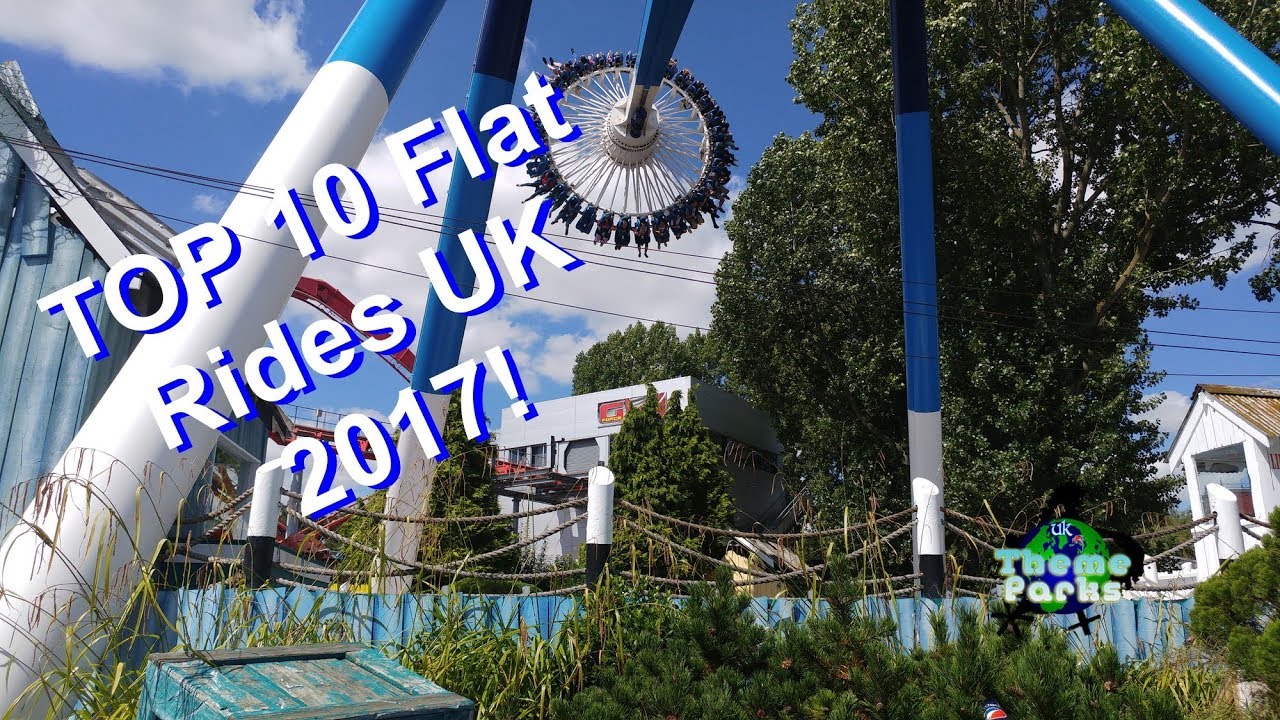 Top 10 Flat Rides UK 2017 - YouTube