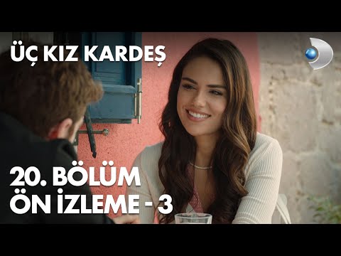 Üç Kız Kardeş 20. Bölüm Ön İzleme - 3