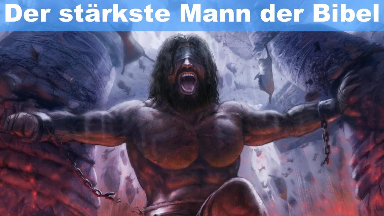 Der stärkste Mann der Bibel Simson und die Nasiräer - YouTube