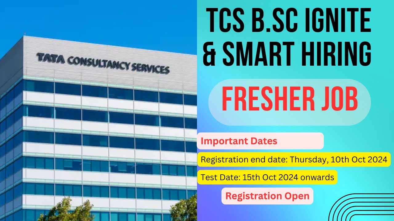 Tcs Fresher Job For B.sc | TCS B.Sc Ignite & Smart Hiring ...