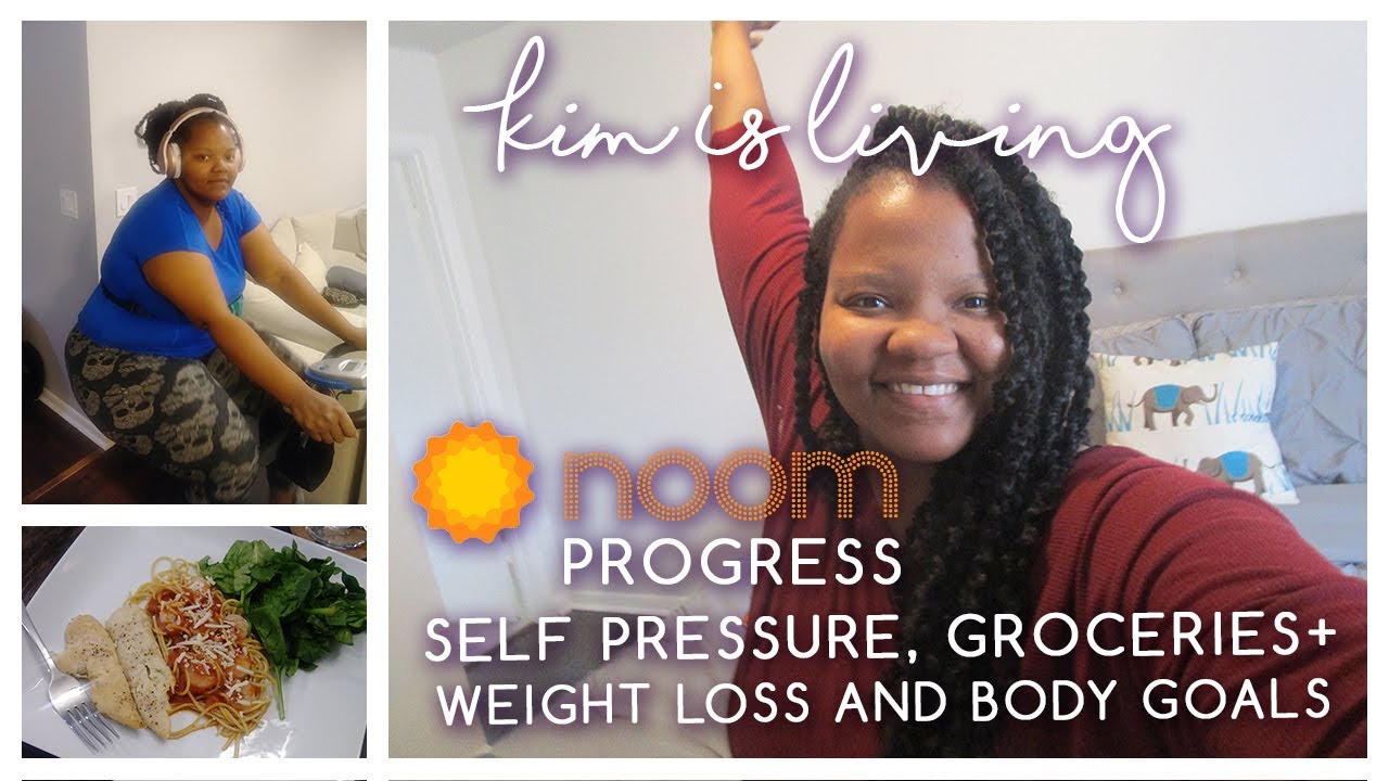 Kim is Living Vlog | Noom Progress, Self Pressure, Groceries, Weight ...