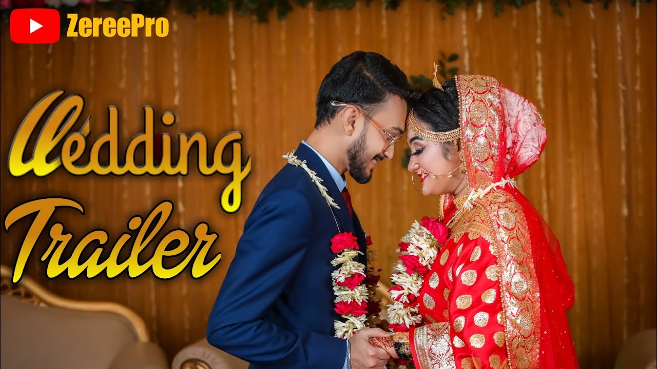 Wedding Trailer | Pronome.nafi | Zeree_genius | Creative Frame - YouTube
