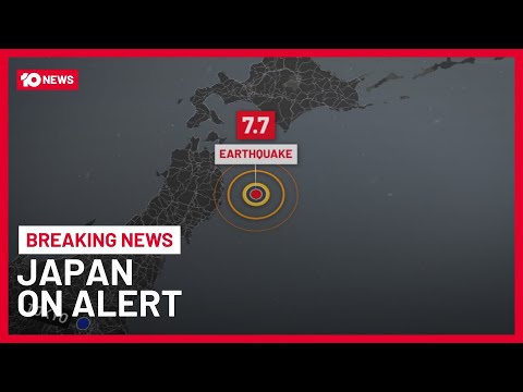 Japan On Alert After 7.7 Magnitude Earthquake Strikes Off Coast | 10 News
