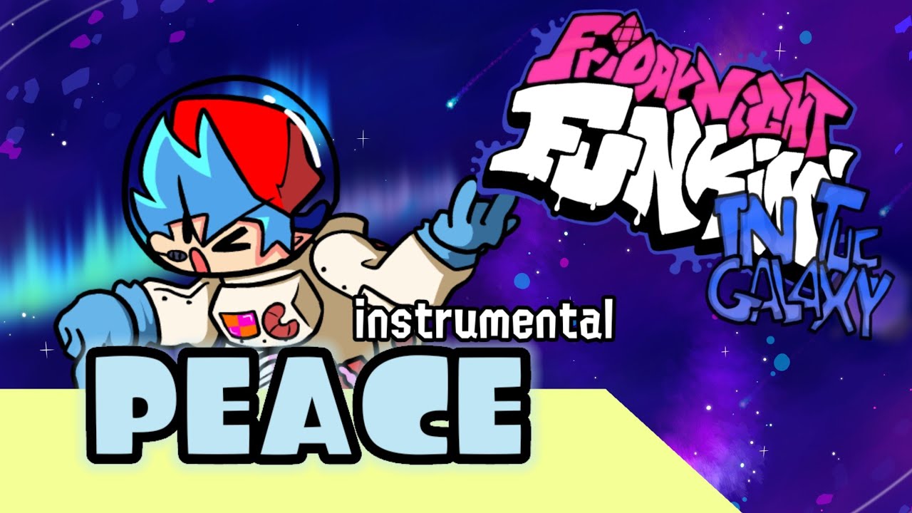 FnF In the Galaxy mod《Peace instrumental》 - YouTube