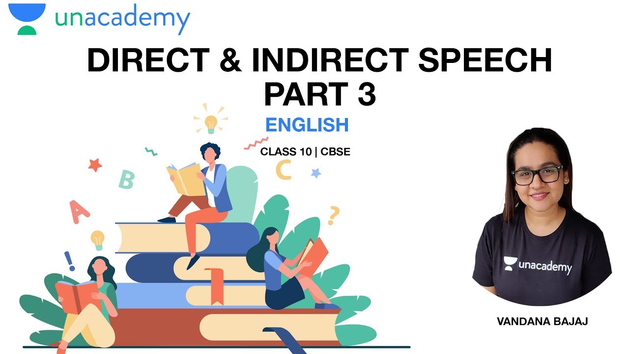 DIRECT & INDIRECT SPEECH -PART 3 | English | CBSE |Class 10 | NCERT ...